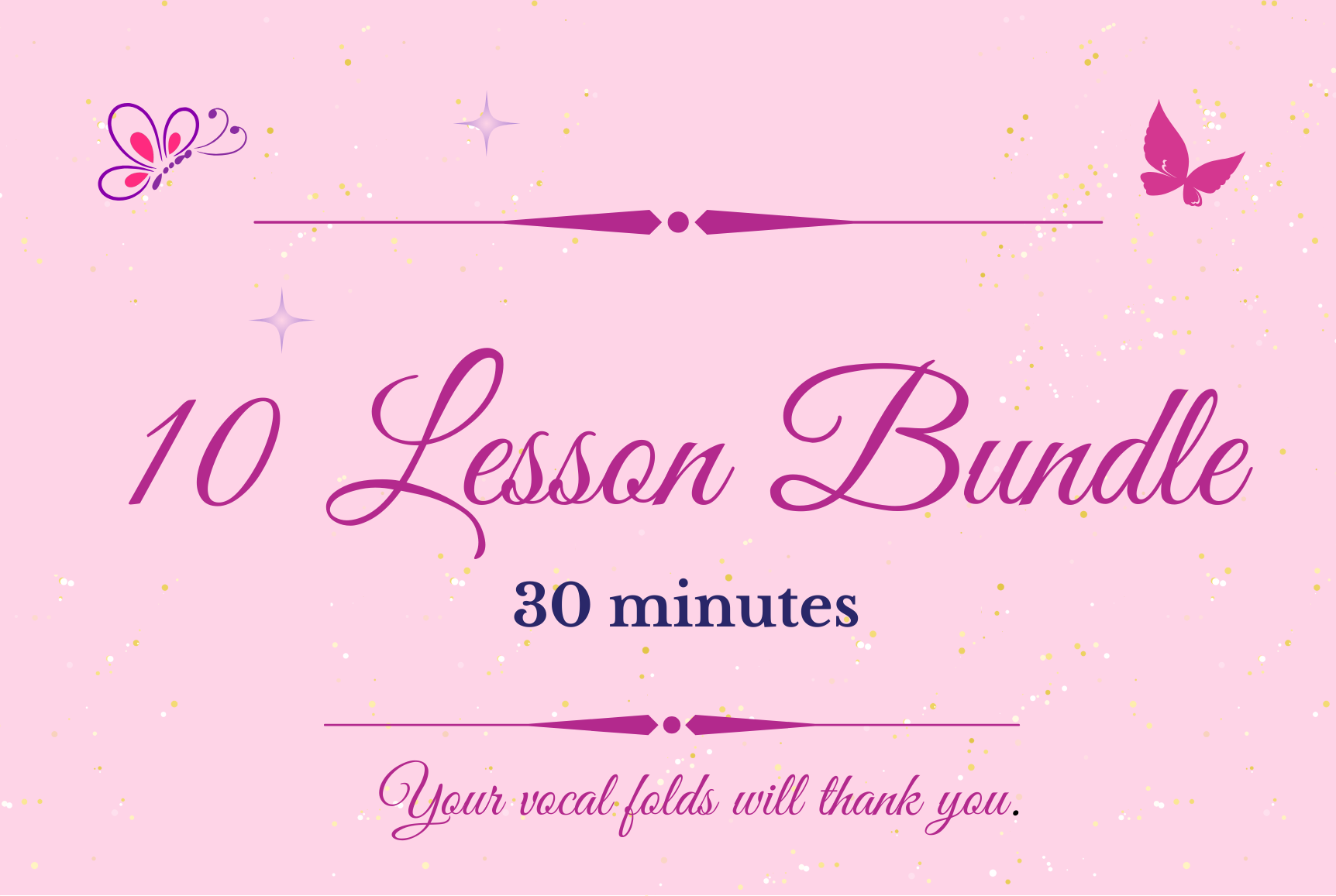 10 Lesson Bundle, 30 minutes